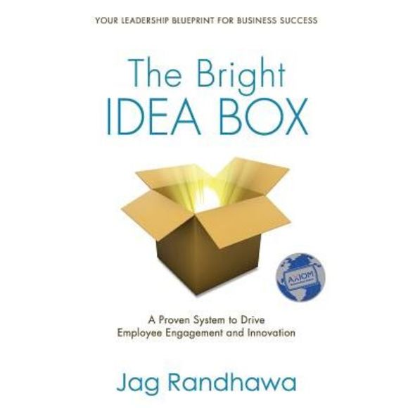 Jag Randhawa | Other | The Bright Idea Box A Proven System To Drive ...